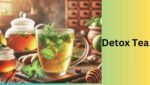 10 Best Detox Tea Recipes For Liver Cleansing